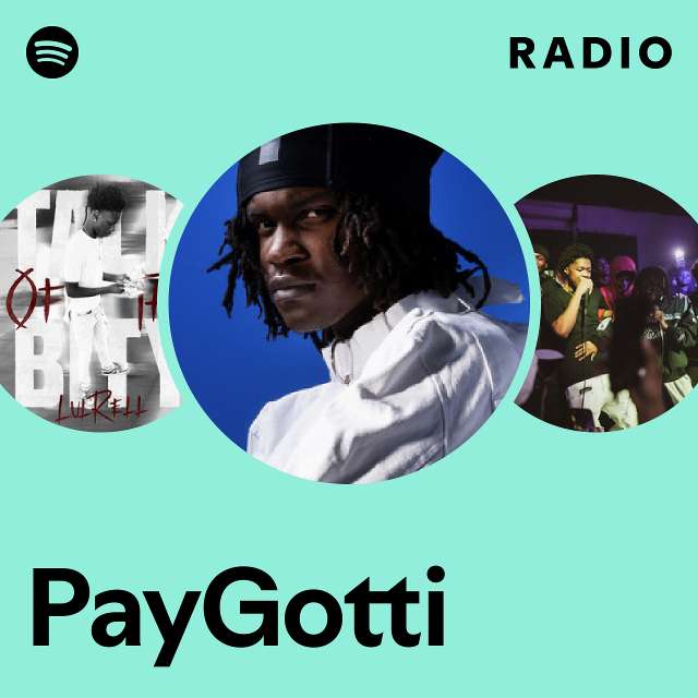 PayGotti Radio - playlist by Spotify | Spotify