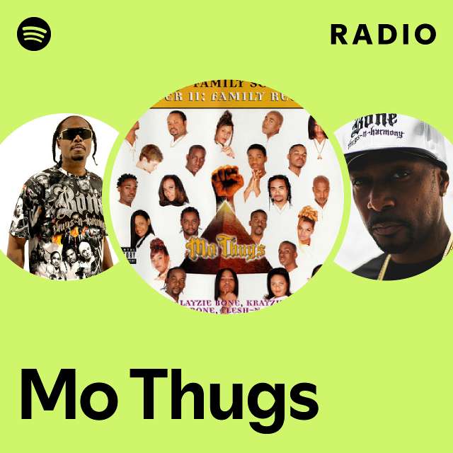 Mo Thugs Radio - playlist by Spotify | Spotify