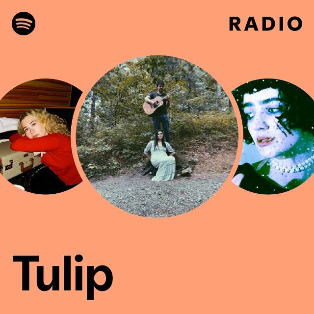 Tulip Radio - playlist by Spotify | Spotify