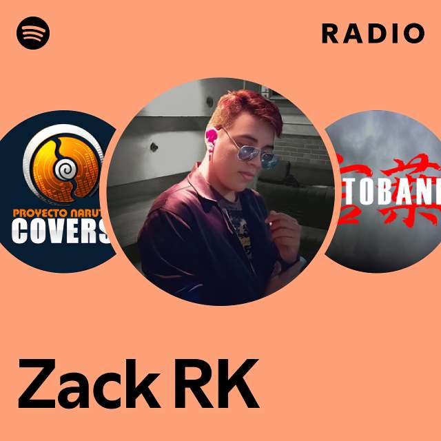 Zack RK Radio - playlist by Spotify | Spotify
