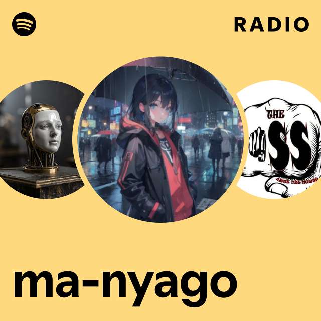 ma-nyago Radio - playlist by Spotify | Spotify