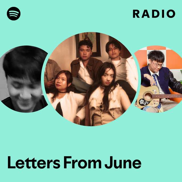 Letters From June Radio - playlist by Spotify | Spotify