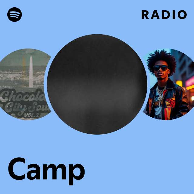 Camp Radio - playlist by Spotify | Spotify