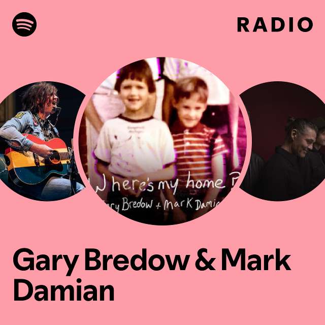 Gary Bredow & Mark Damian Radio - playlist by Spotify | Spotify