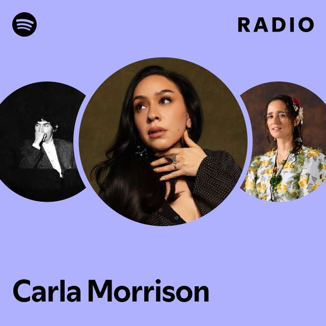 Carla Morrison Radio - playlist by Spotify | Spotify