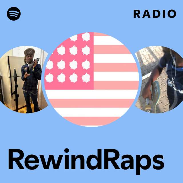 RewindRaps Radio - playlist by Spotify | Spotify