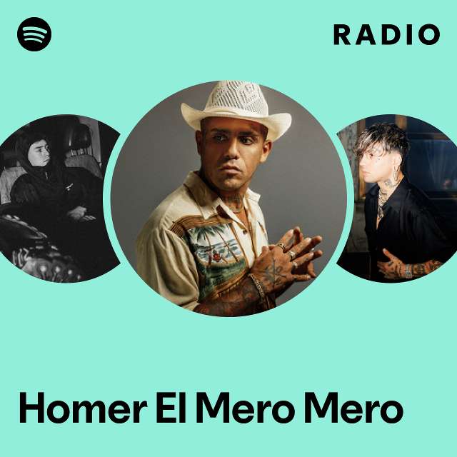 Homer El Mero Mero Radio - playlist by Spotify | Spotify