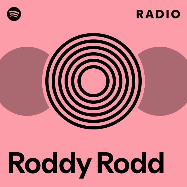 Roddy Rodd Radio - playlist by Spotify | Spotify