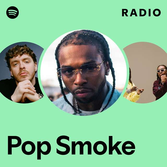Pop Smoke Radio - playlist by Spotify | Spotify