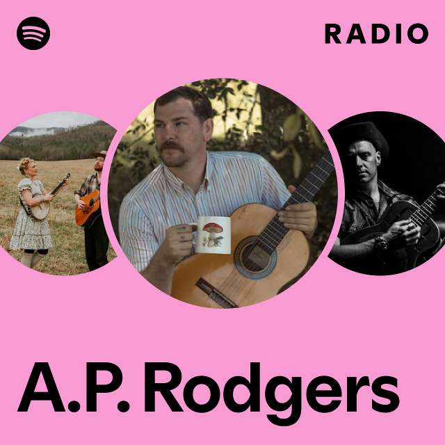 A.P. Rodgers Radio - playlist by Spotify | Spotify
