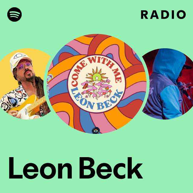Leon Beck Radio - playlist by Spotify | Spotify