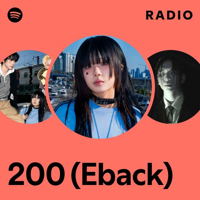 200 (Eback) Radio - playlist by Spotify | Spotify