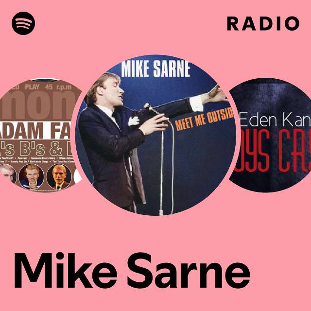 Mike Sarne Radio - playlist by Spotify | Spotify