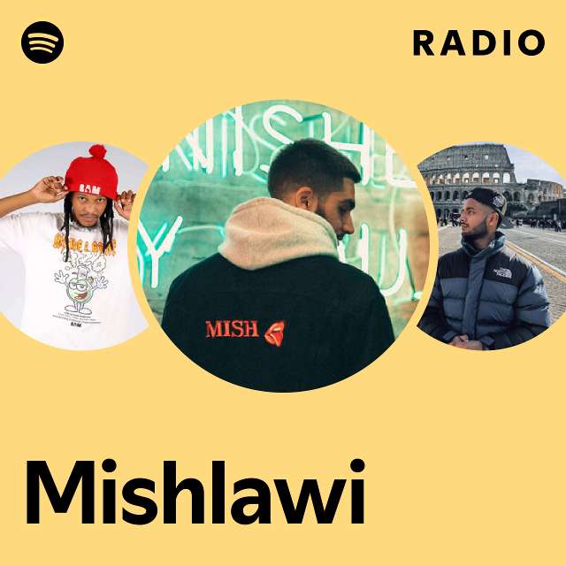 Mishlawi Radio - playlist by Spotify | Spotify