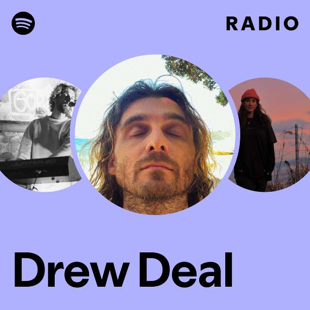 Drew Deal Radio - playlist by Spotify | Spotify