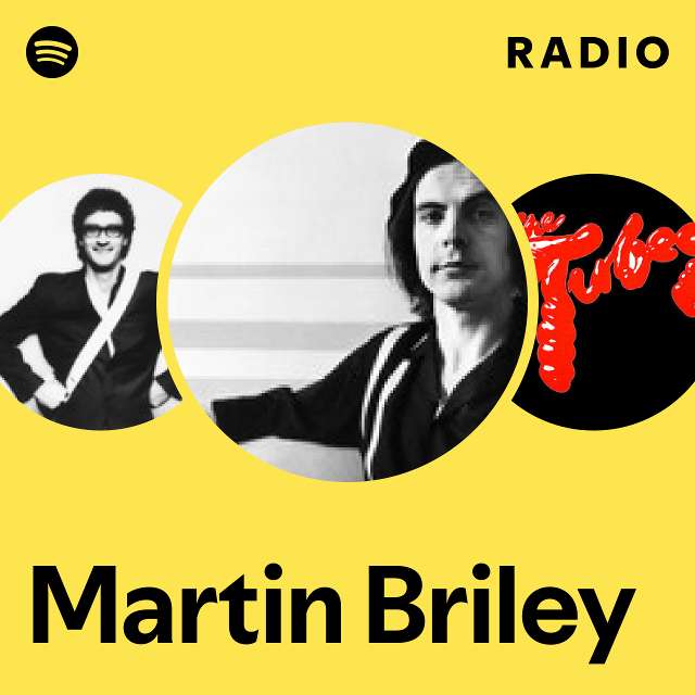 Martin Briley Radio - playlist by Spotify | Spotify