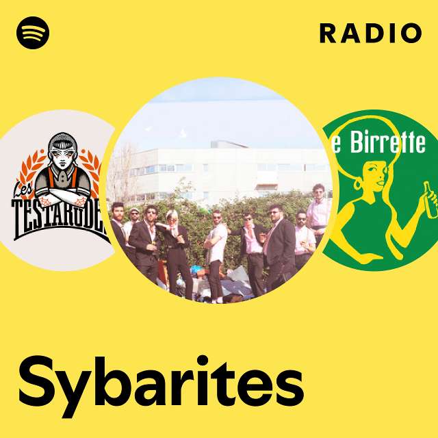 Sybarites Radio - playlist by Spotify | Spotify