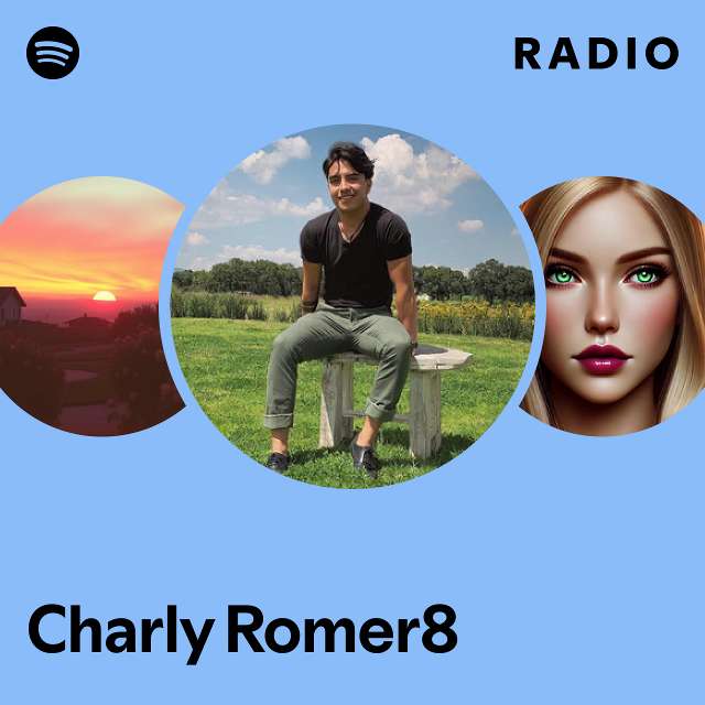Charly Romer8 Radio - playlist by Spotify | Spotify