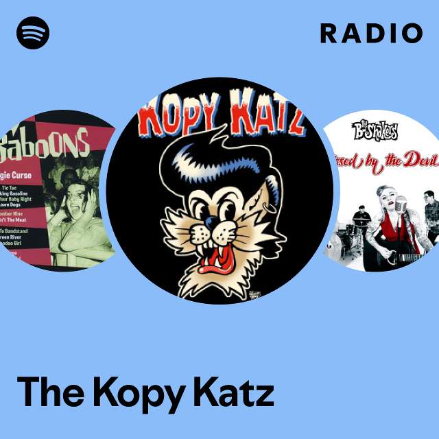 The Kopy Katz Radio - playlist by Spotify | Spotify
