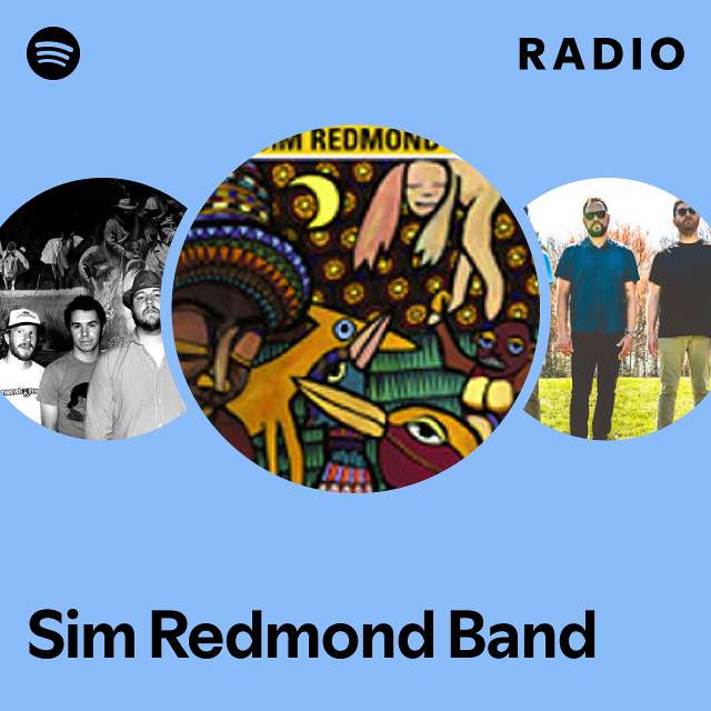 Sim Redmond Band Radio - playlist by Spotify | Spotify