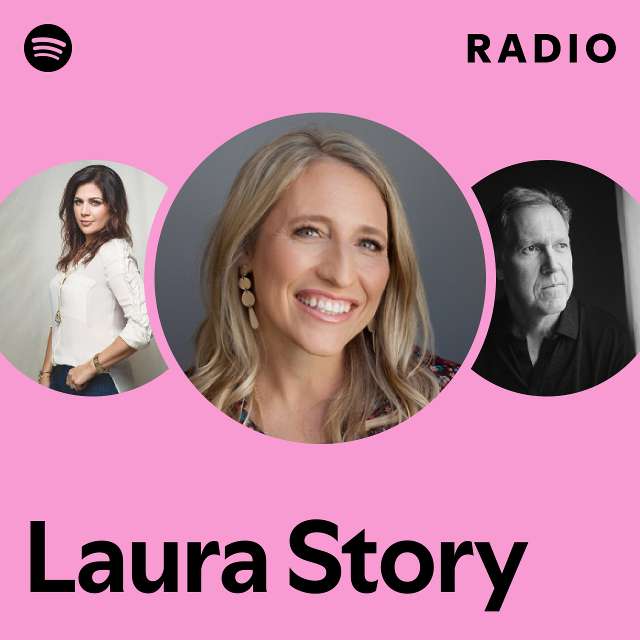 Laura Story Radio - playlist by Spotify | Spotify