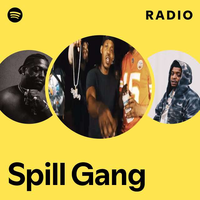 Spill Gang Radio - playlist by Spotify | Spotify