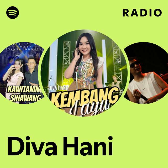 Diva Hani Radio - playlist by Spotify | Spotify