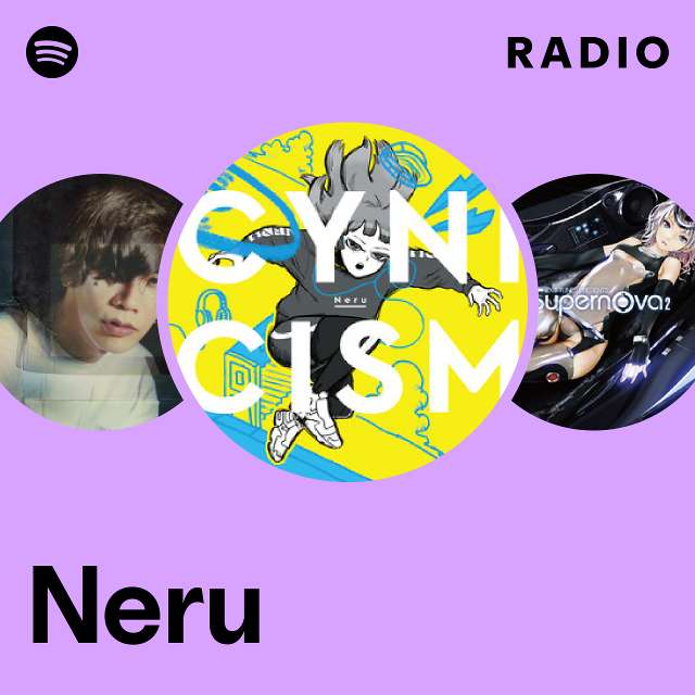 Neru Radio - playlist by Spotify | Spotify
