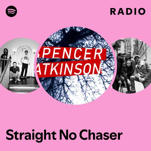 Straight No Chaser Radio - playlist by Spotify | Spotify