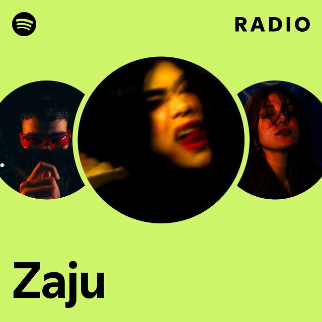 Zaju Radio - playlist by Spotify | Spotify