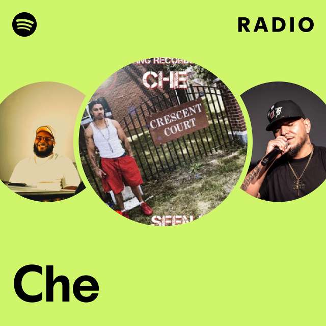 Che Radio - playlist by Spotify | Spotify