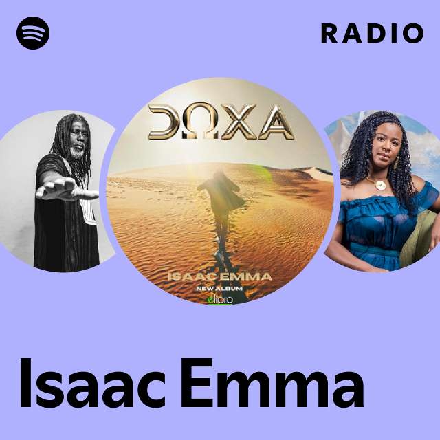 Isaac Emma Radio - playlist by Spotify | Spotify