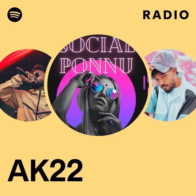 AK22 Radio - playlist by Spotify | Spotify