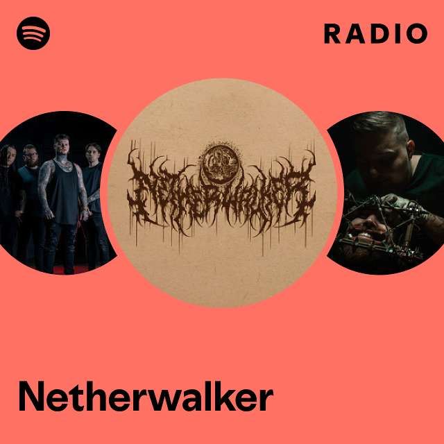 Netherwalker Radio - playlist by Spotify | Spotify