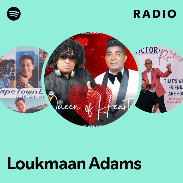 Loukmaan Adams Radio - playlist by Spotify | Spotify