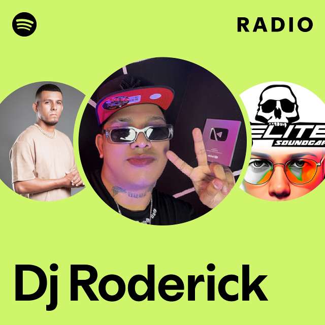 Dj Roderick Radio - playlist by Spotify | Spotify
