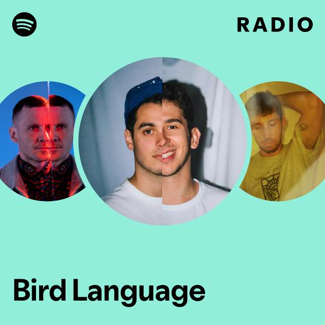 Bird Language Radio - playlist by Spotify | Spotify