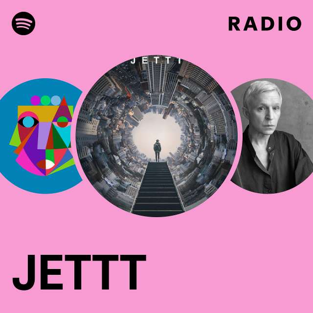 JETTT Radio - playlist by Spotify | Spotify
