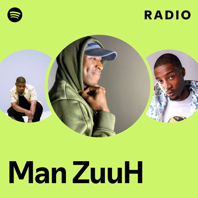 Man ZuuH Radio - playlist by Spotify | Spotify