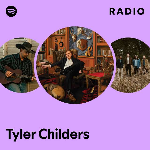 Tyler Childers Radio - playlist by Spotify | Spotify
