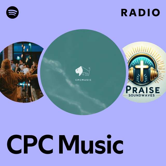 CPC Music Radio - playlist by Spotify | Spotify