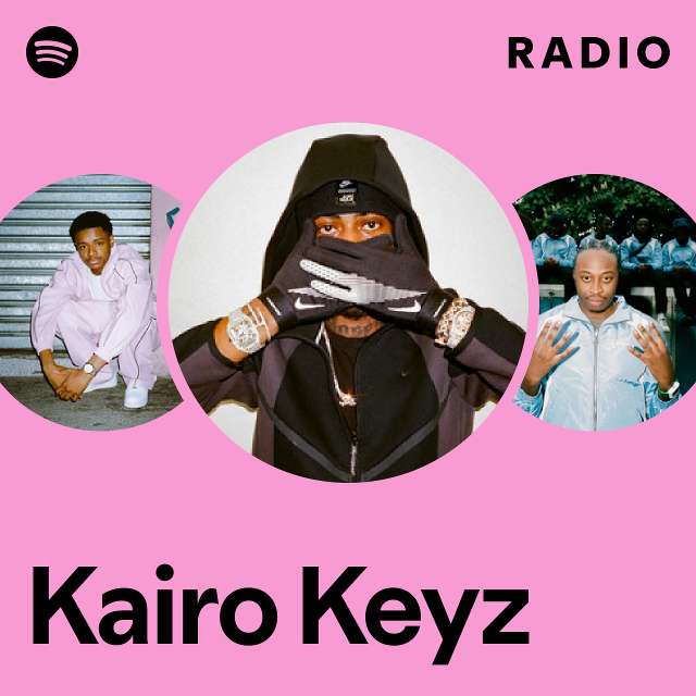 Kairo Keyz Radio - playlist by Spotify | Spotify