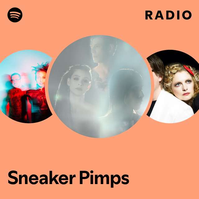 Sneaker Pimps Radio - playlist by Spotify | Spotify