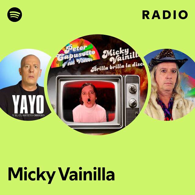Micky Vainilla Radio - playlist by Spotify | Spotify