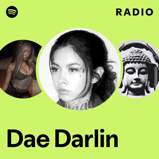 Dae Darlin Radio - playlist by Spotify | Spotify
