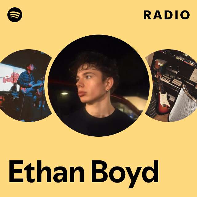 Ethan Boyd Radio - playlist by Spotify | Spotify