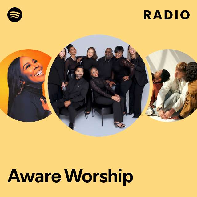 Aware Worship Radio - playlist by Spotify | Spotify