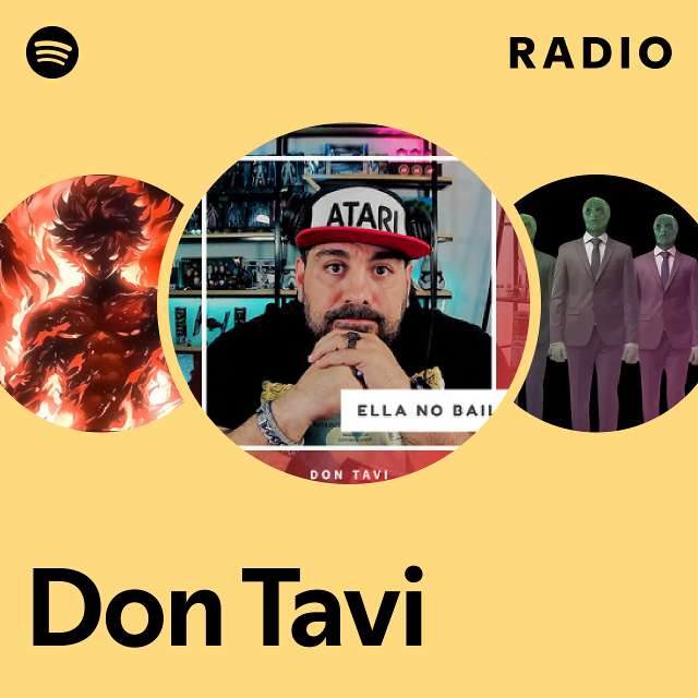 Don Tavi Radio - playlist by Spotify | Spotify