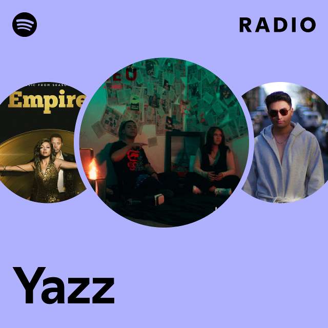 Yazz Radio - playlist by Spotify | Spotify