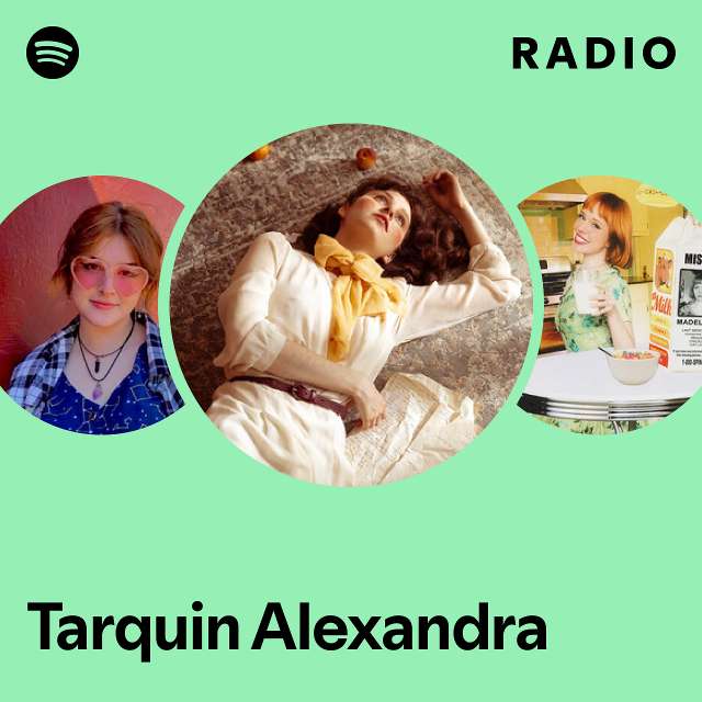Tarquin Alexandra Radio - playlist by Spotify | Spotify